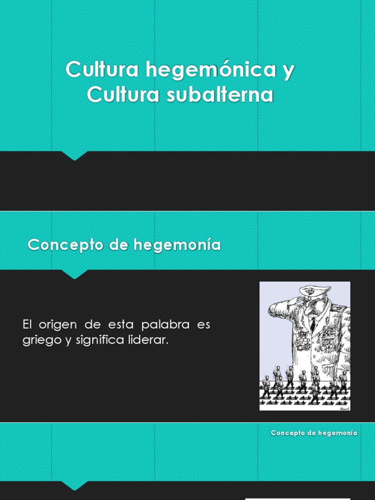 Cultura Hegemónica y Cultura Subalterna | PDF | Hegemonía | Ciencias ...