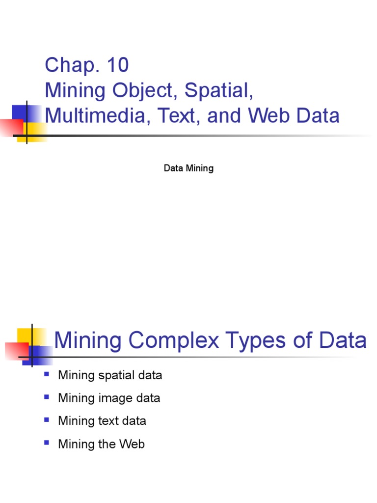 UNIT 4 Mining Object Spatial Multimedia Text and Web Data | PDF | Information Retrieval ...