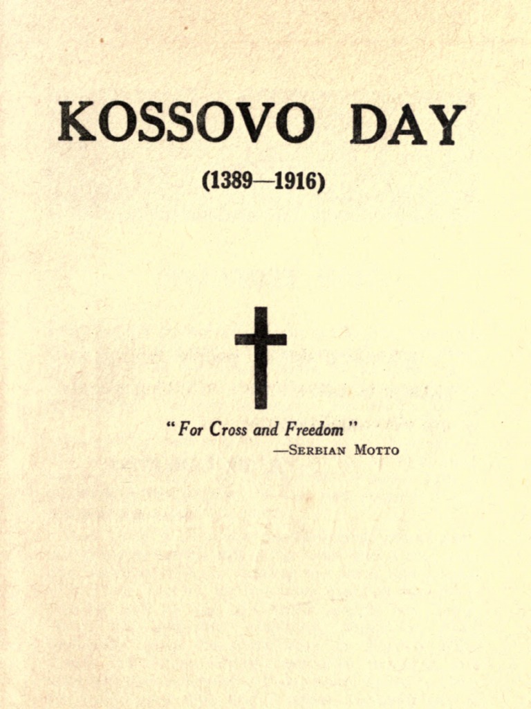Kosovo Day (1389-1916) For Cross and Freedom - Serbian Motto | PDF ...