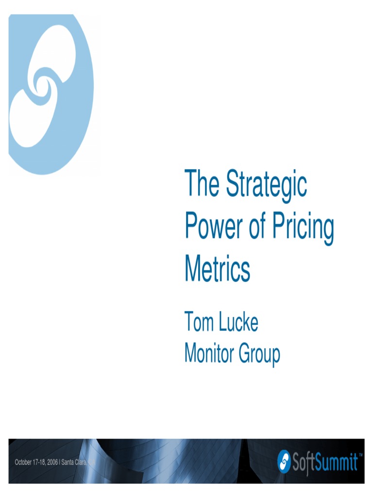 The Strategic Power of Pricing Metrics: Tom Lucke Monitor Group | PDF ...
