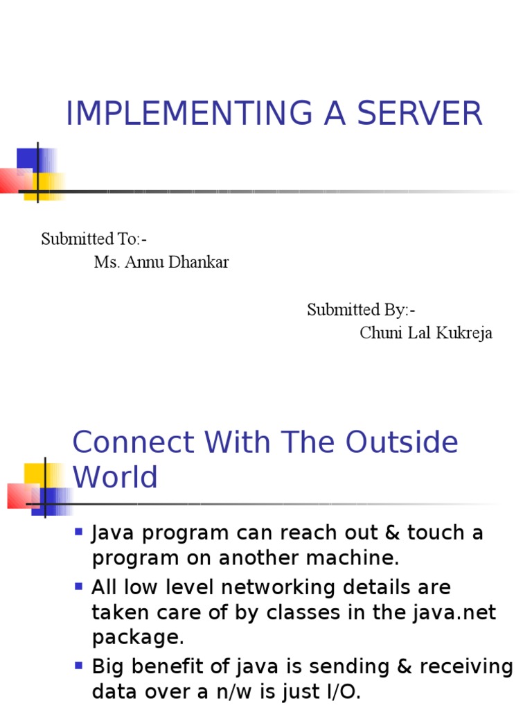 Implementing A Server: Submitted To:-Ms. Annu Dhankar Submitted By: - Chuni Lal Kukreja | PDF ...
