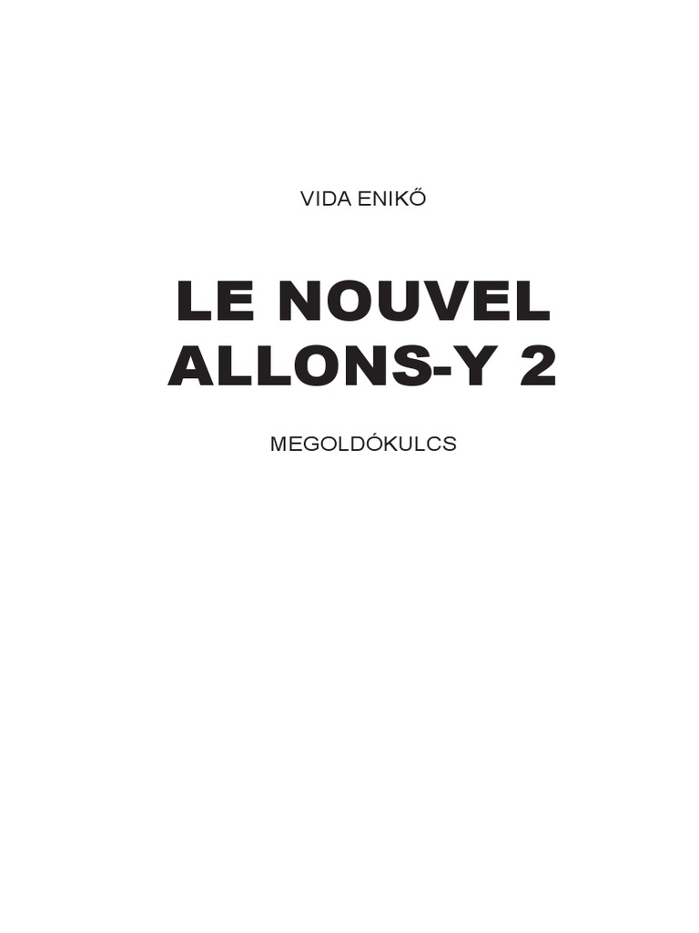 Allons-Y 2 Megoldokulcs 2014 | PDF | Arts du langage et discipline