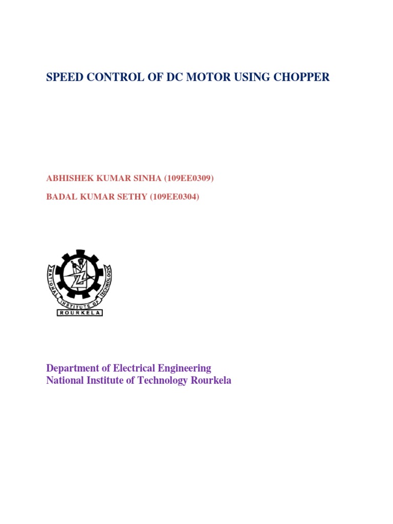 Speed Control of DC Motor Using Chopper: Abhishek Kumar Sinha ...