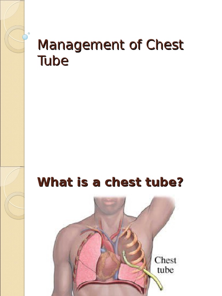 Management of Chest Tube | PDF | Clinical Medicine | Respiratory System