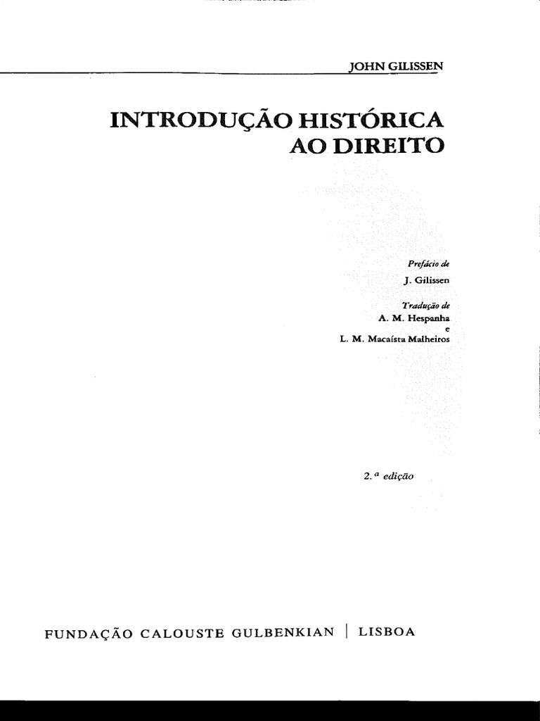 John Gilissen - Introdução Histórica Ao Direito - 2º Edição - Ano 1995 ...