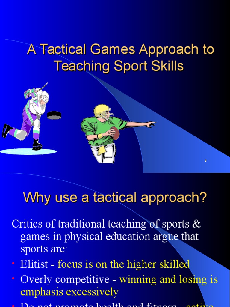 Tactical Games Approach in PE | PDF | Communication | Psychological ...