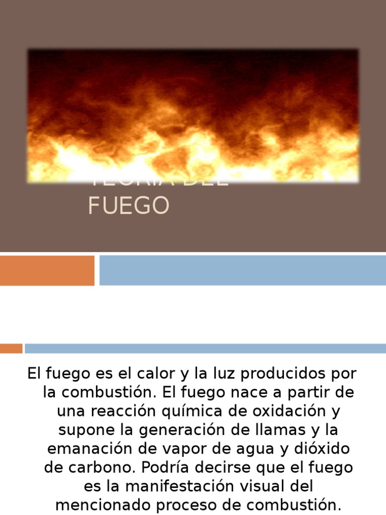 Teoria Del Fuego | PDF | Combustión | Oxígeno
