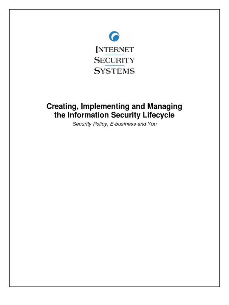 Creating, Implementing and Managing The Information Security Lifecycle ...