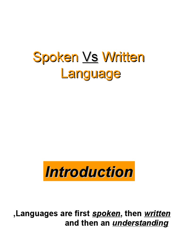 Spoken Vs Written | PDF | English Language | Linguistics