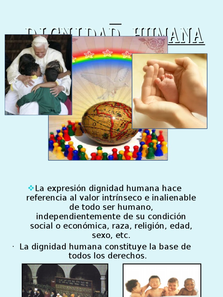 Dignidad Humana Power Point | PDF | Dignidad | Teorías filosóficas
