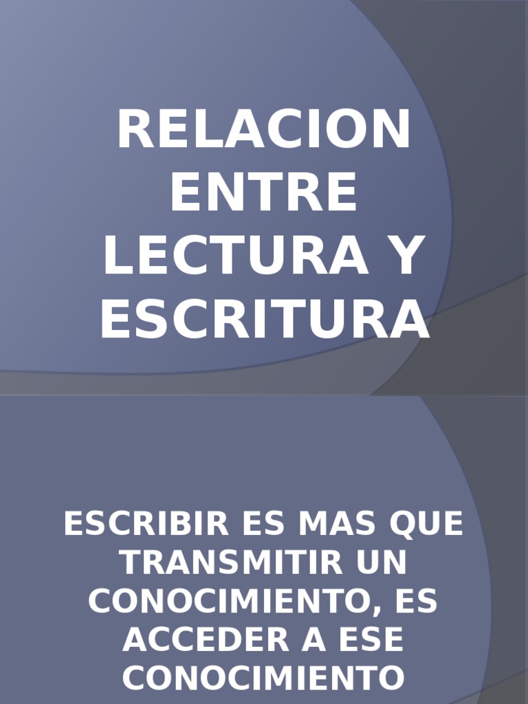 Relación Entre Lectura y Escritura | PDF