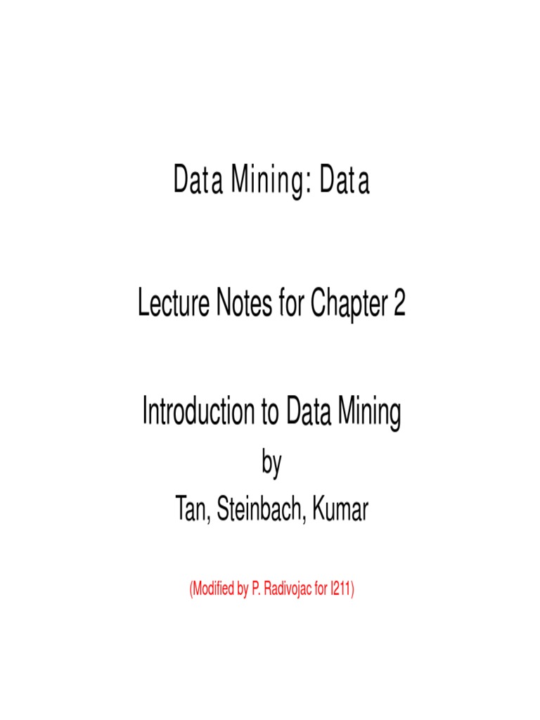 Data Mining: Data: Lecture Notes For Chapter 2 Lecture Notes For ...