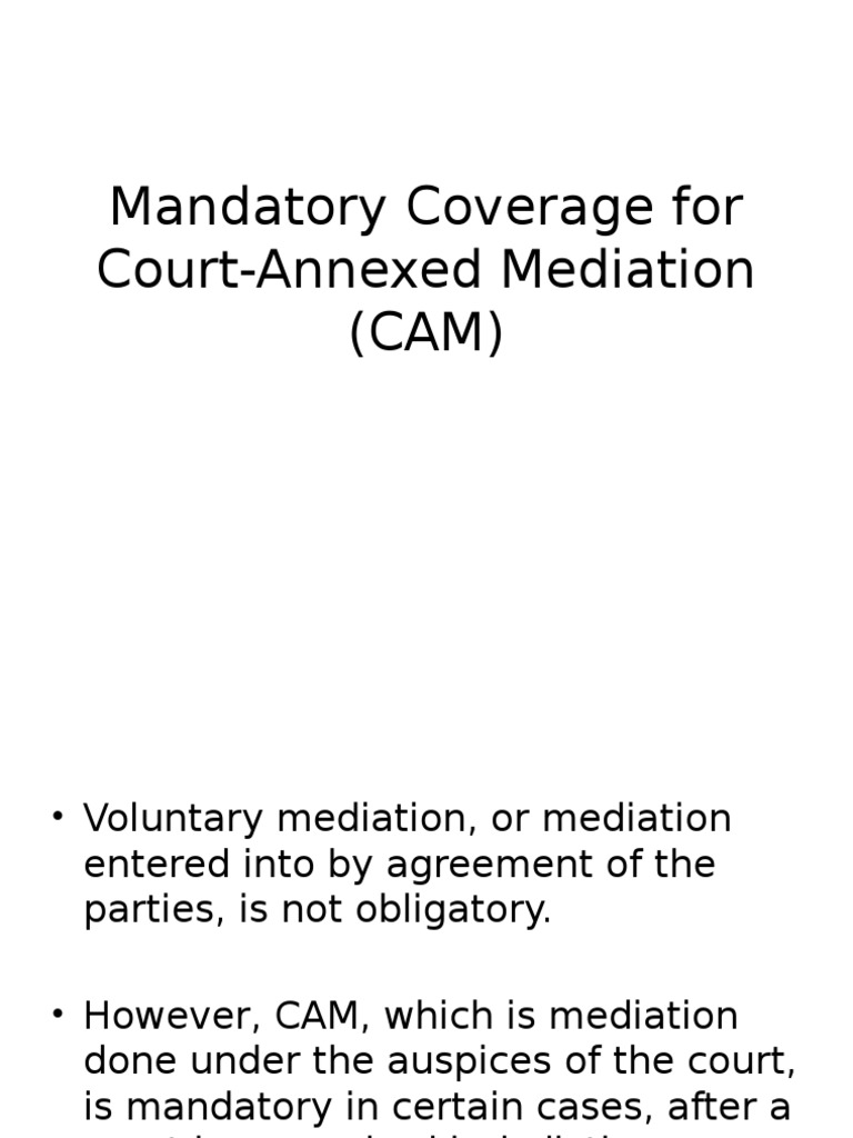 Mandatory Coverage For Court-Annexed Mediation (CAM) | Download Free ...