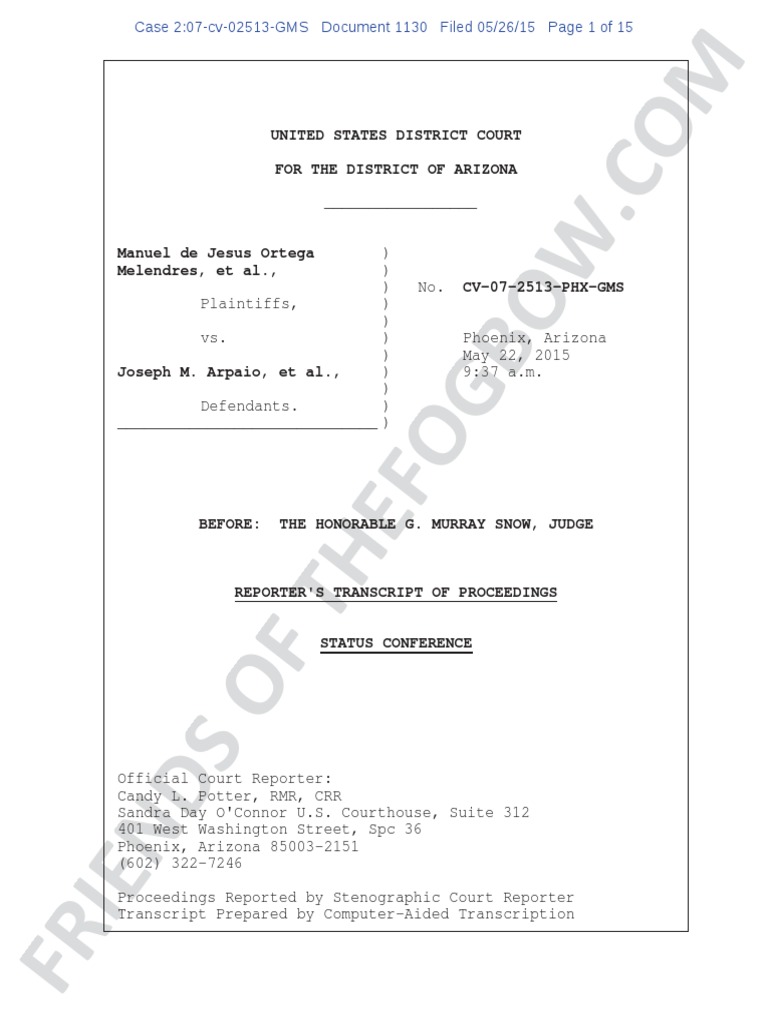 Melendres # 1230 - July 31 TRANSCRIPT (Open Hearing) | PDF | Deposition ...