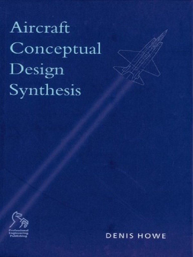 Aircraft Conceptual Design Synthesis by Howe.D PDF | PDF | Drag (Physics) | Takeoff