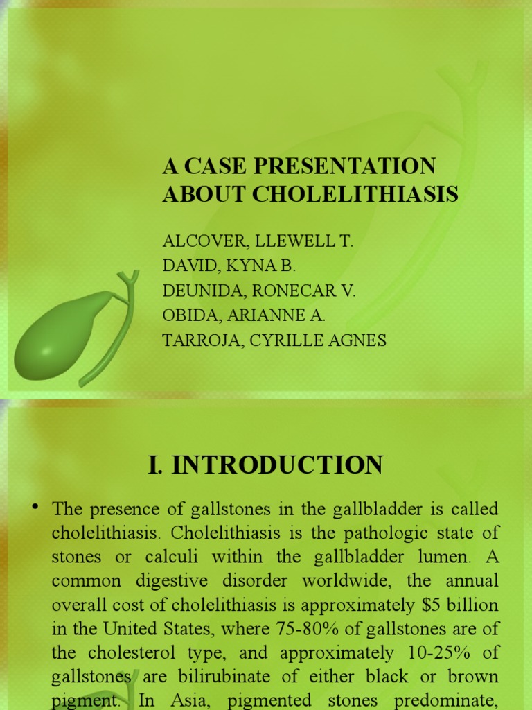 Cholelithiasis Case Pres | PDF | Bile | Gallbladder