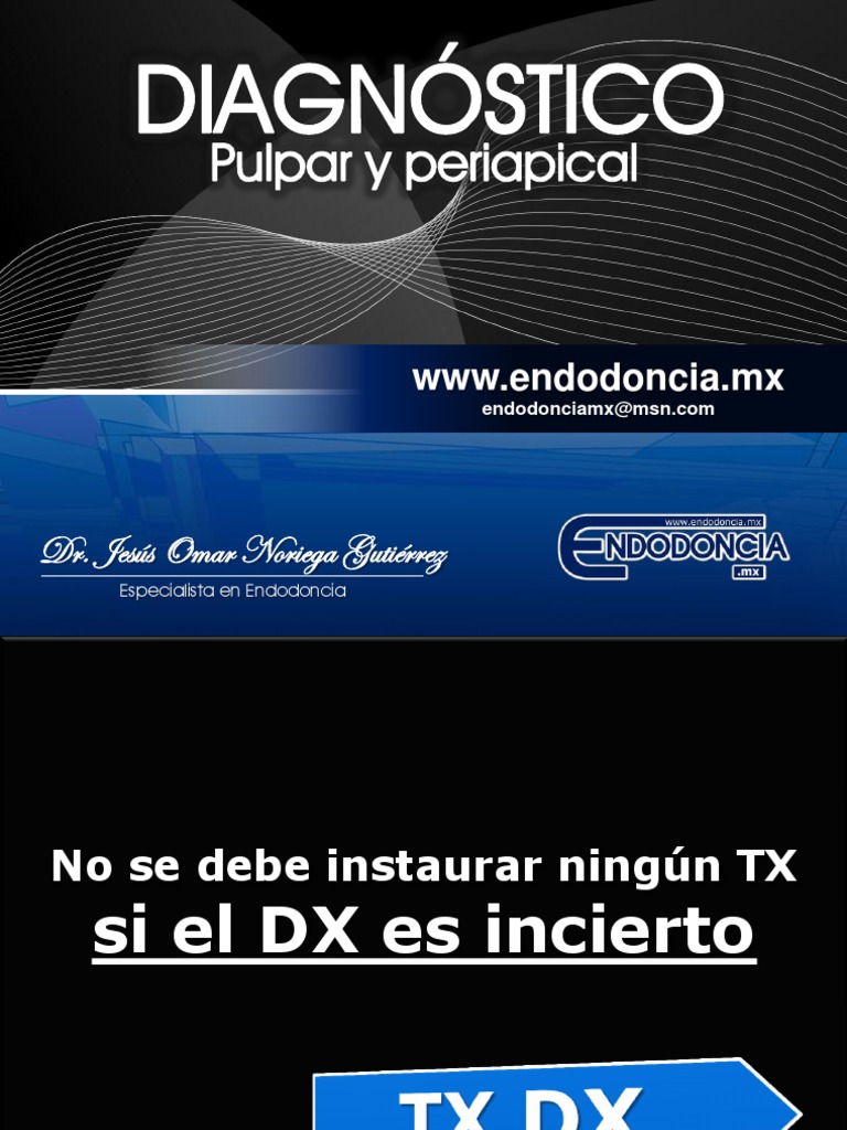 Diagnostico Pulpar y Periapical DR Omar Noriega Endodoncia mx1 PDF | PDF