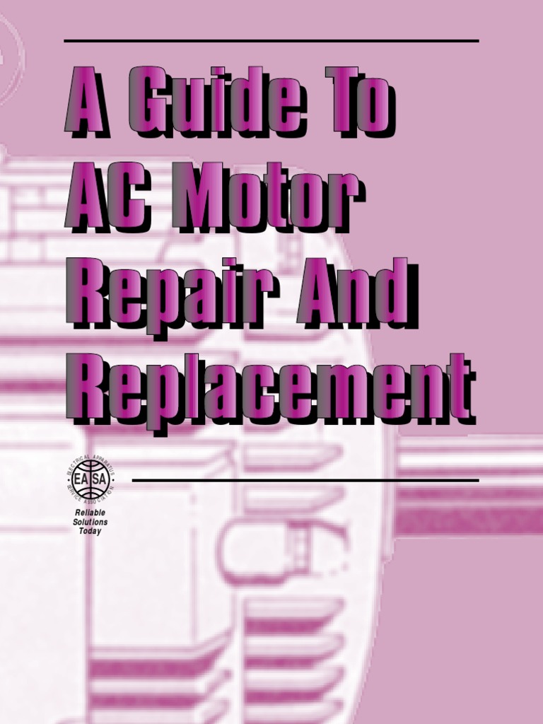 A Guide To AC Motor Repair and Replacement | PDF | Reliability ...