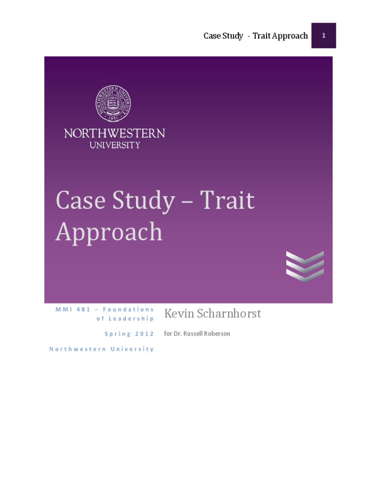 Case Study - Trait Approach: Kevin Scharnhorst | PDF | Leadership ...