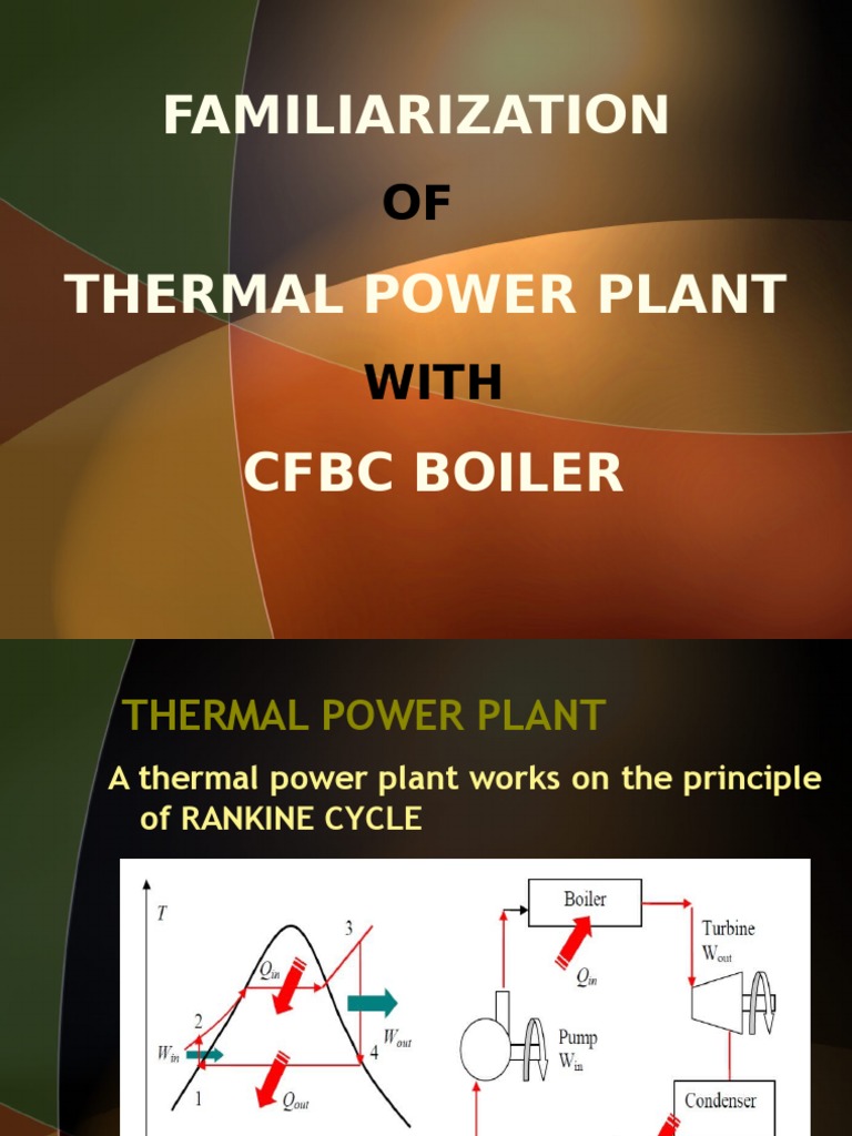 Familiarization of Thermal Power Plant With CFBC Boiler | PDF ...