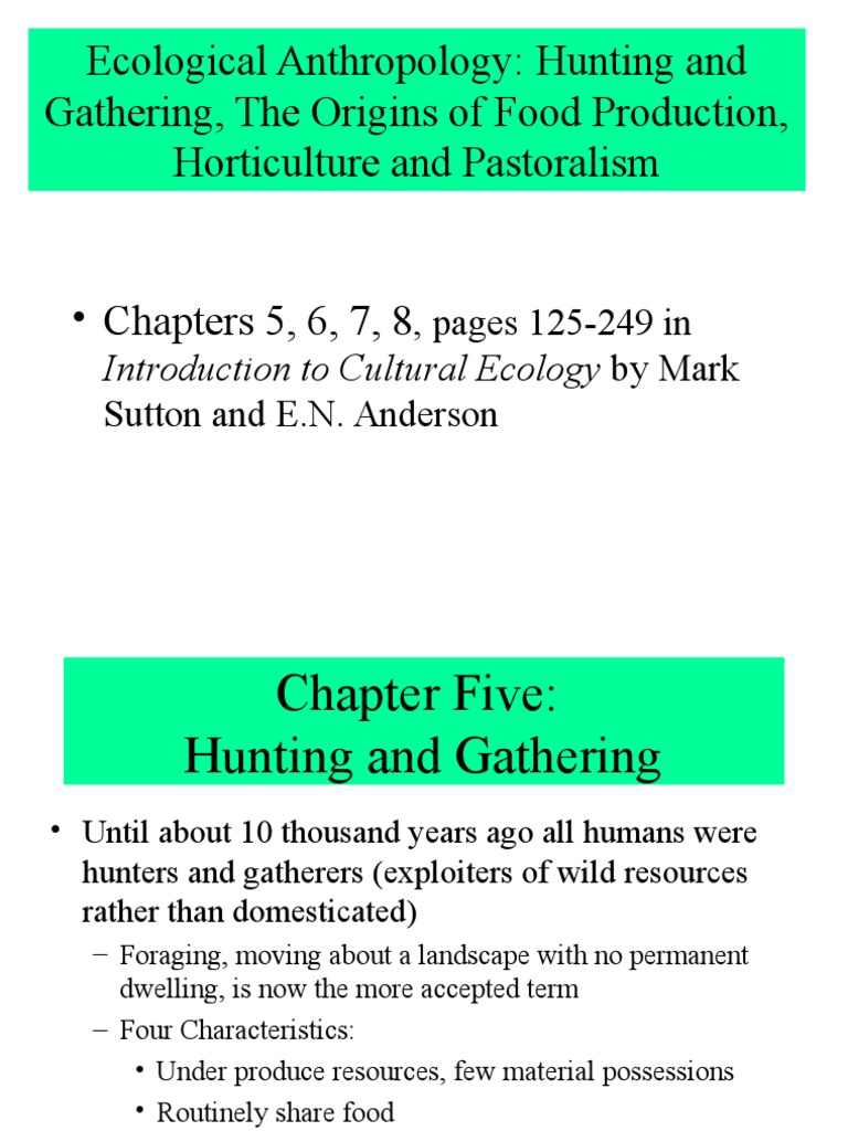 Ecological Anthropology Hunting Gathering Subsistence Food Production ...