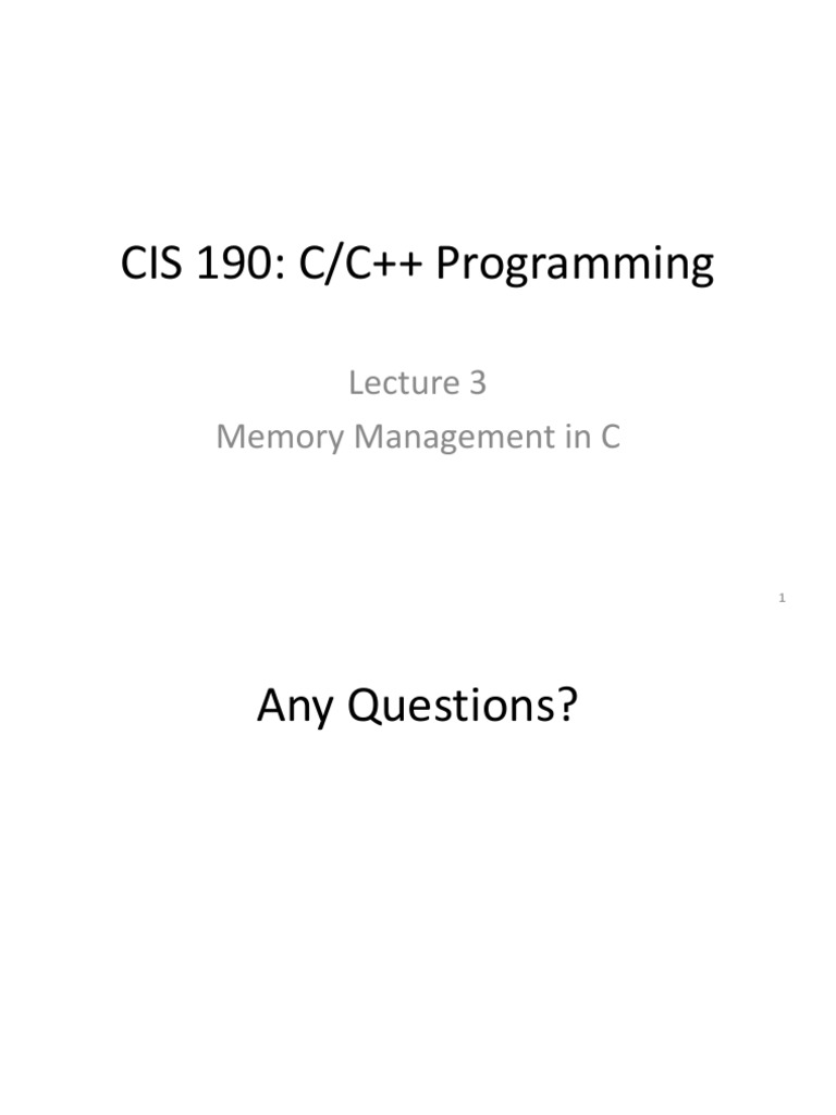 CIS 190: C/C++ Programming: Memory Management in C | Download Free PDF | Pointer (Computer ...