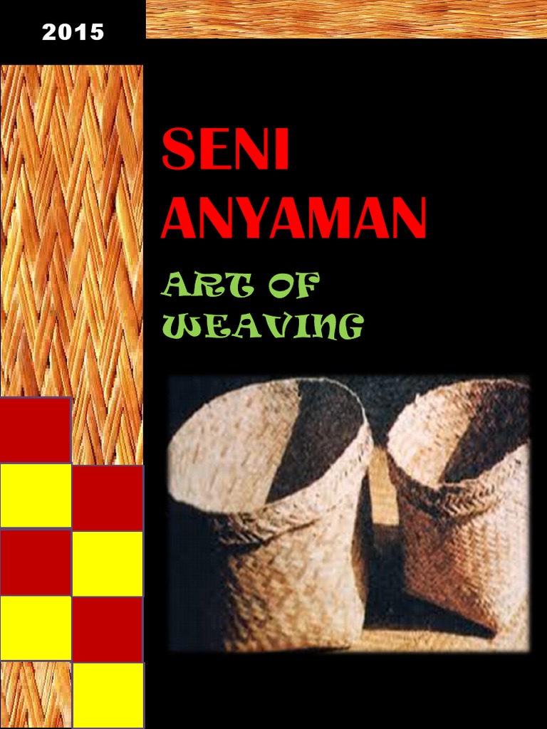 Sejarah dan Jenis Anyaman Malaysia | PDF