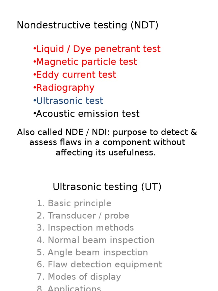 Nondestructive Testing (NDT) : - Liquid / Dye Penetrant Test - Magnetic ...