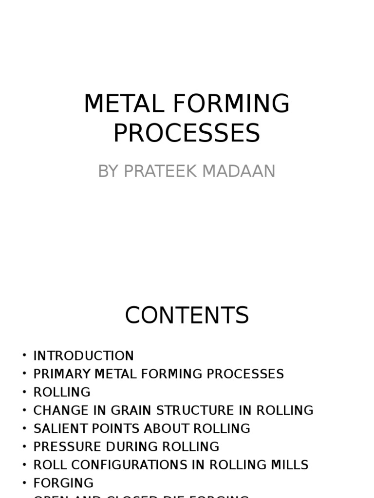 Metal Forming Processes | PDF | Rolling (Metalworking) | Forging