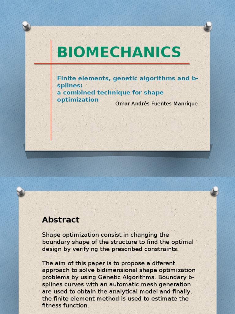 Biomechanics: Finite Elements, Genetic Algorithms and B-Splines: A Combined Technique For Shape ...
