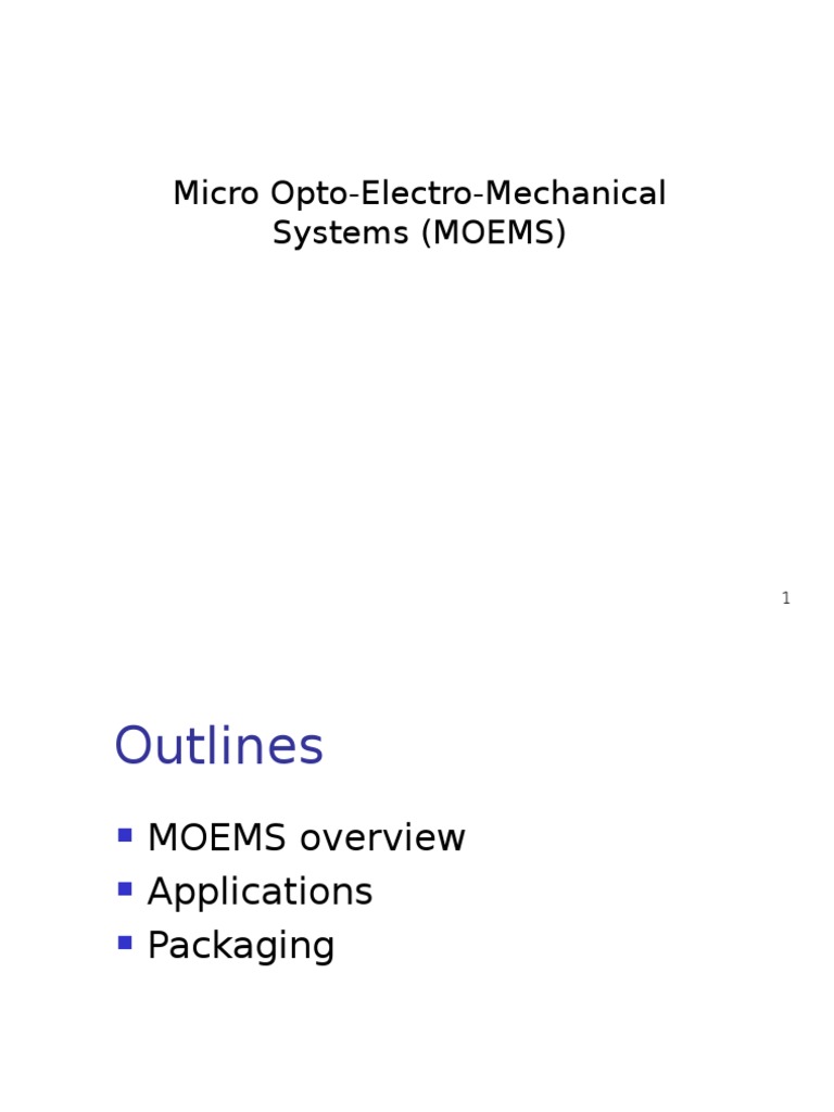 Micro Opto-Electro-Mechanical Systems (MOEMS) | PDF | Optics | Applied ...