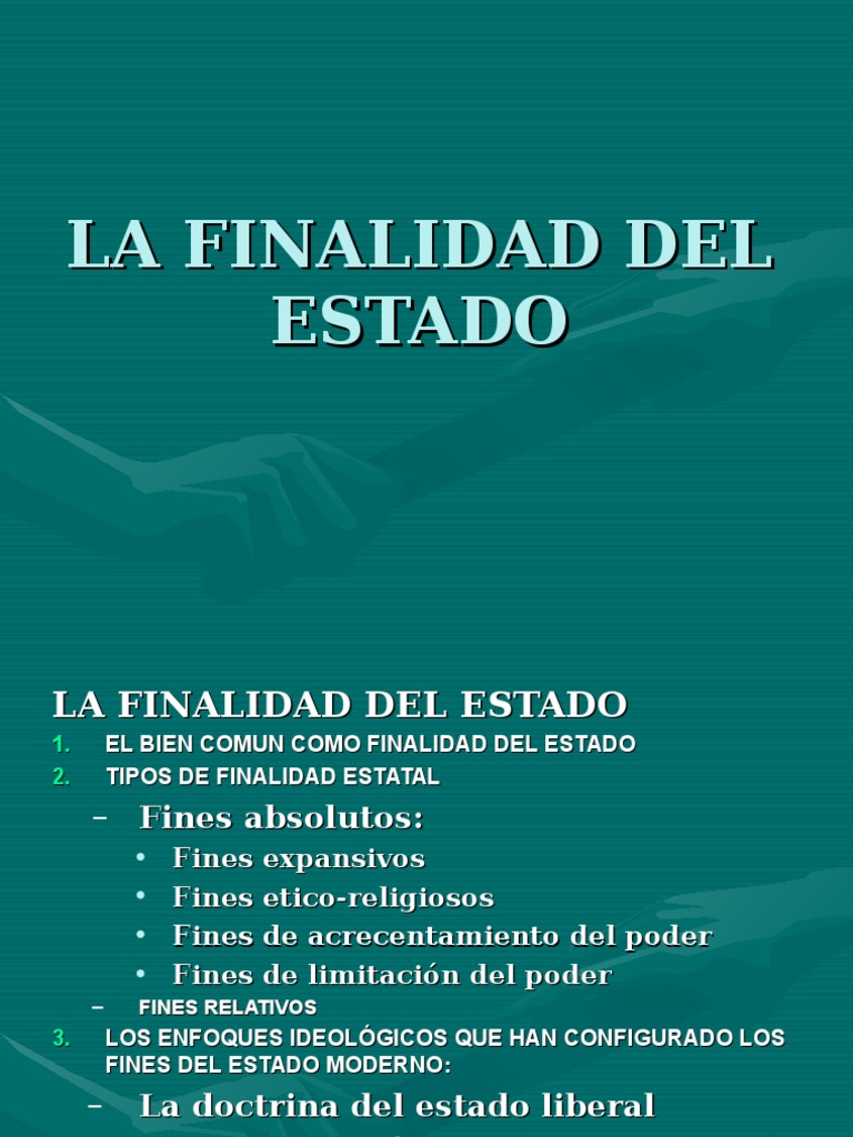 La Finalidad Del Estado | PDF | Bien común | Estado (política)
