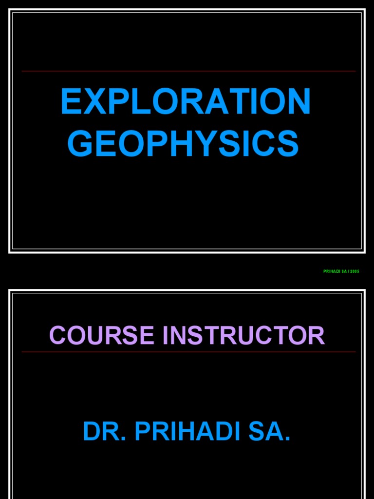 Understanding Exploration Geophysics: An In-Depth Look at the Concepts ...