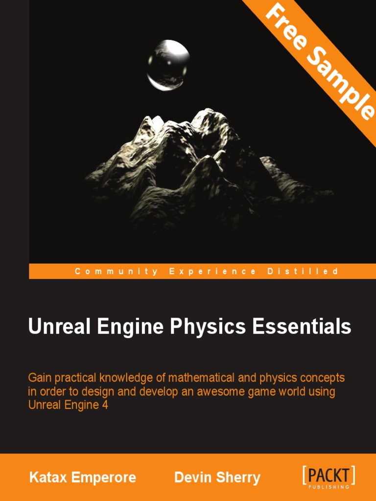 Unreal Engine Physics Essentials - Sample Chapter | PDF | Force ...