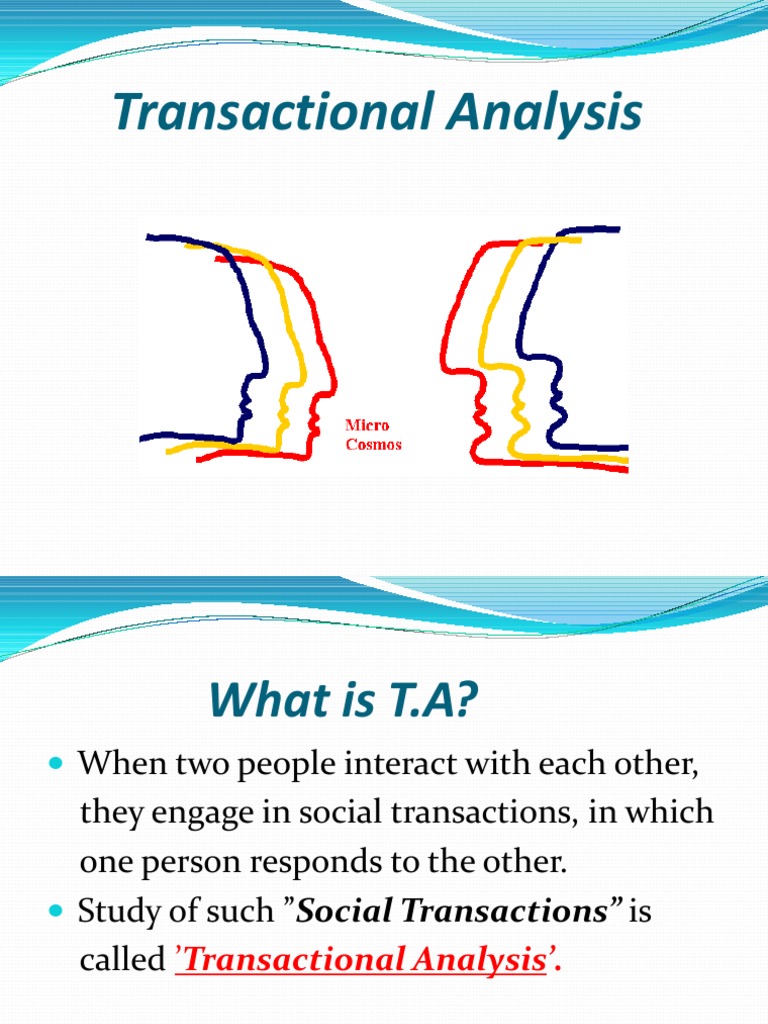 Transactional Analysis | PDF | Psychological Concepts | Behavioural Sciences