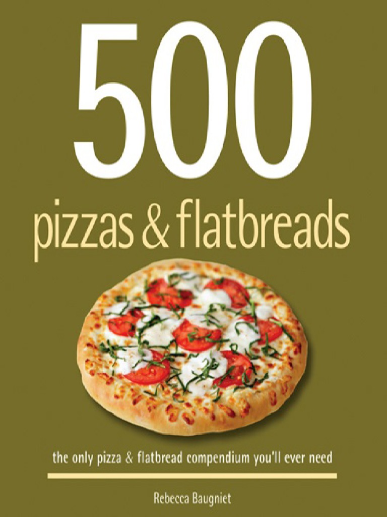 500 Pizzas & Flatbreads | PDF | Pizza | Dough