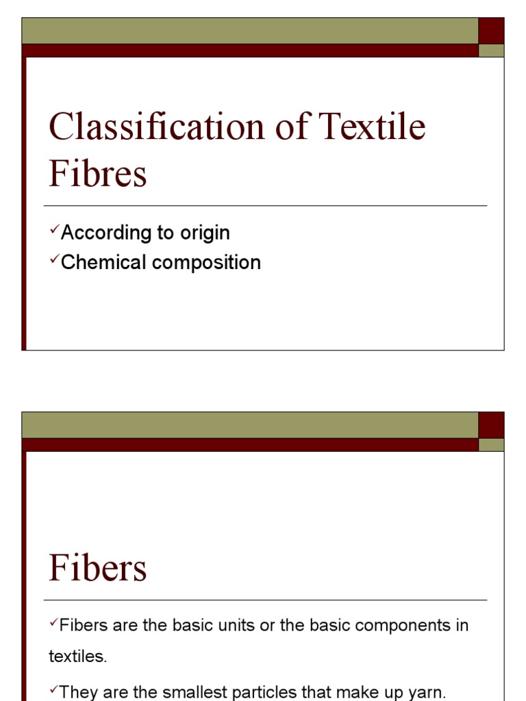 2 - Fibres - Classification of Fibres According To Origin and Chemical ...