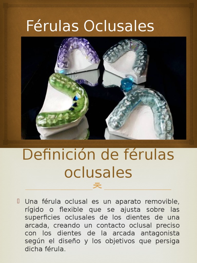 Tipos y funciones de férulas oclusales | PDF | Diente humano | Odontología