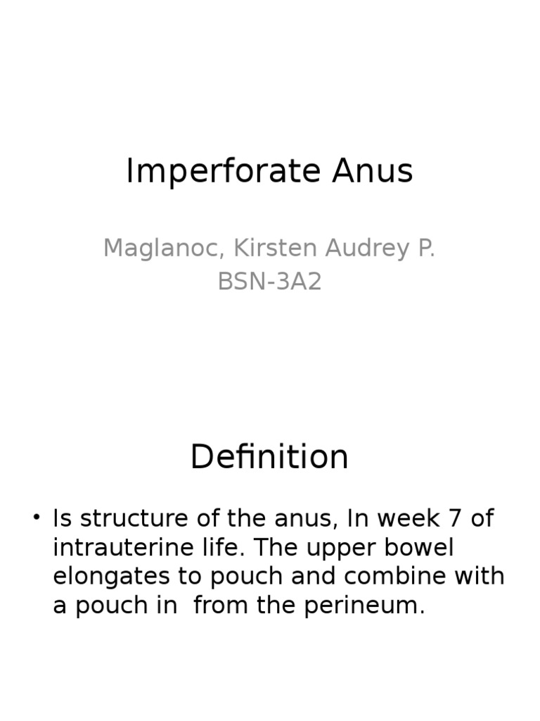 Imperforate Anus: Maglanoc, Kirsten Audrey P. BSN-3A2 | PDF ...