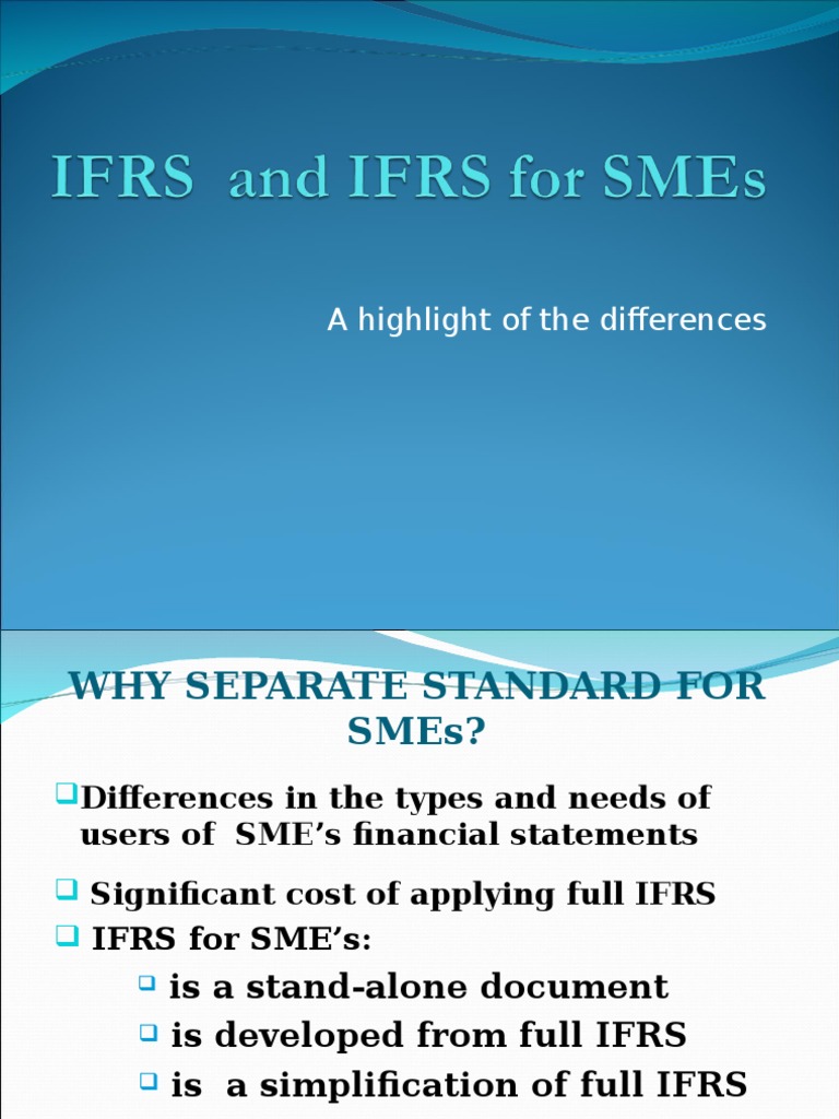 A Summary of Key Differences Between IFRS for SMEs and Full IFRS Standards | PDF | International ...