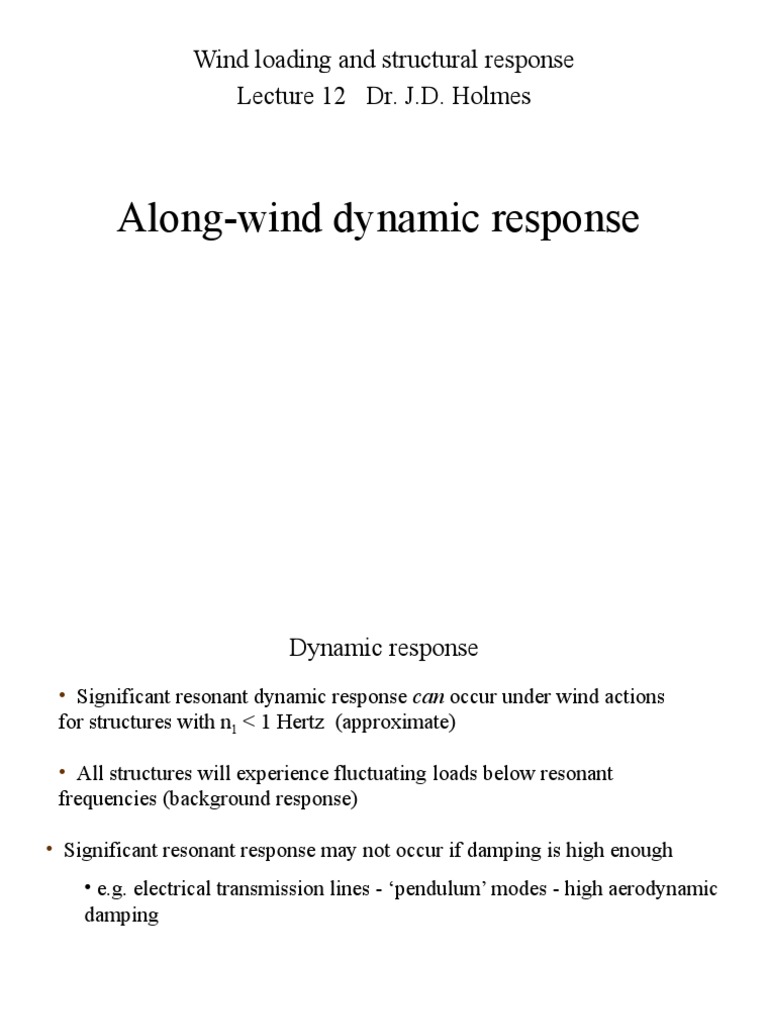Along-Wind Dynamic Response: Wind Loading and Structural Response ...