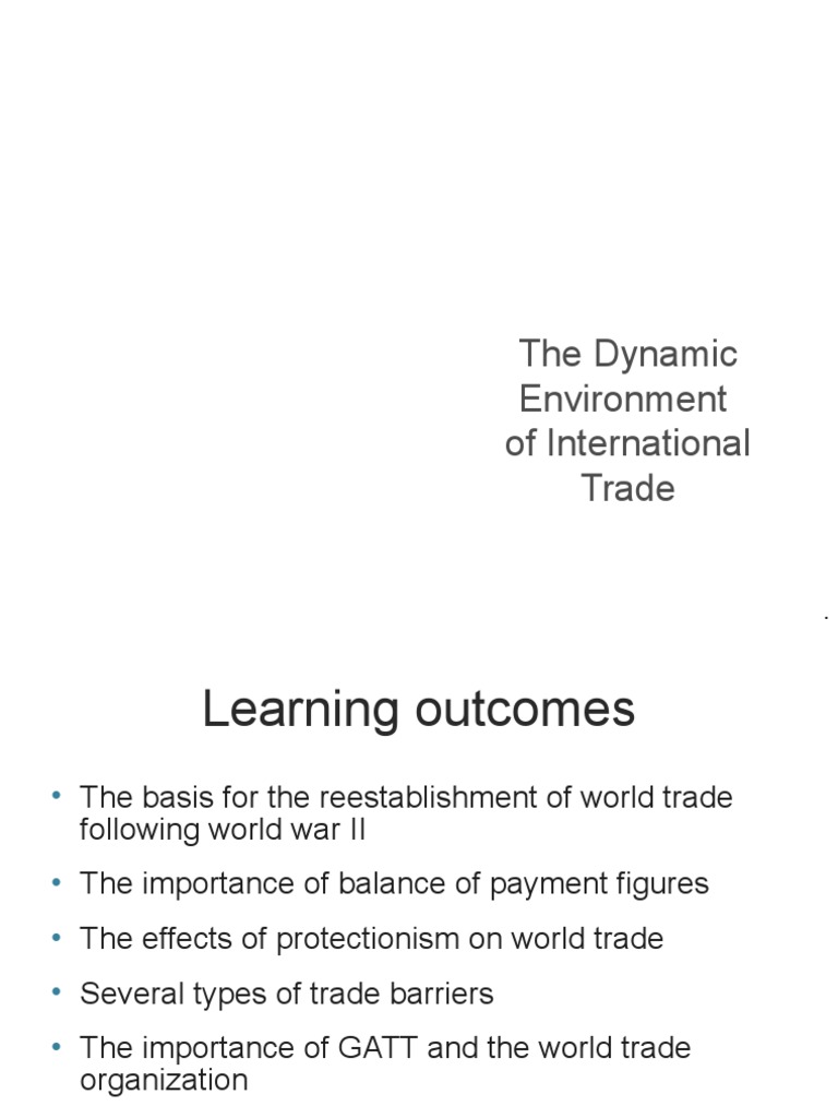 The Dynamic Environment of International Trade | PDF | World Trade ...