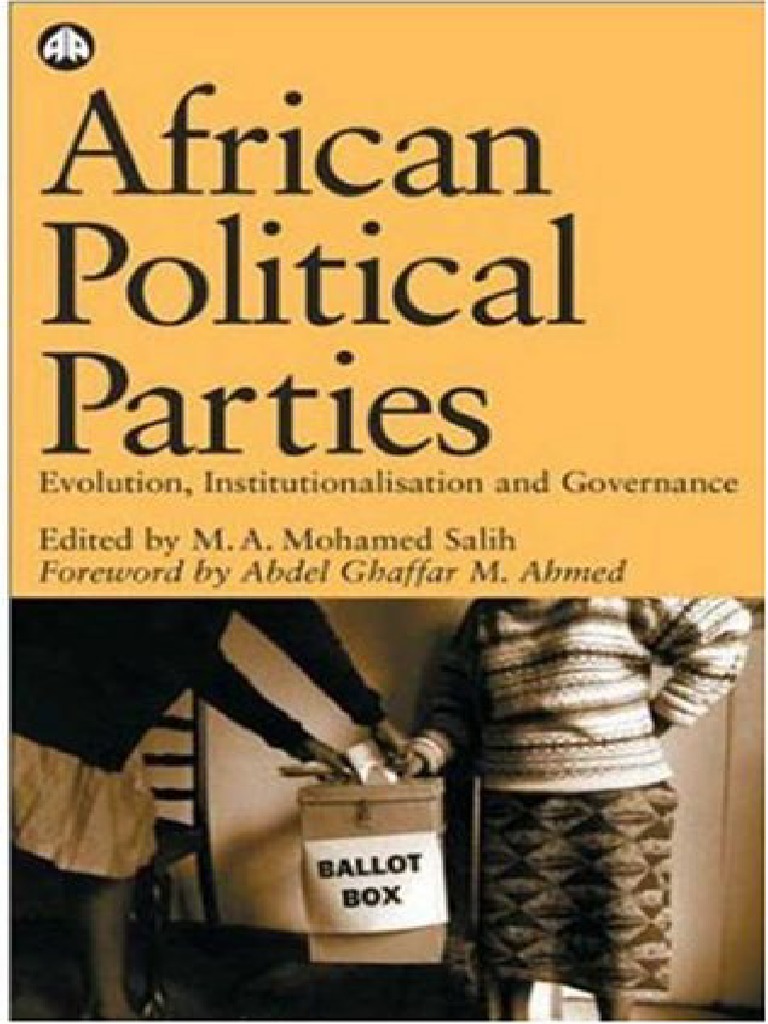 African Political Parties Evolution Institutionalisation and Governance ...