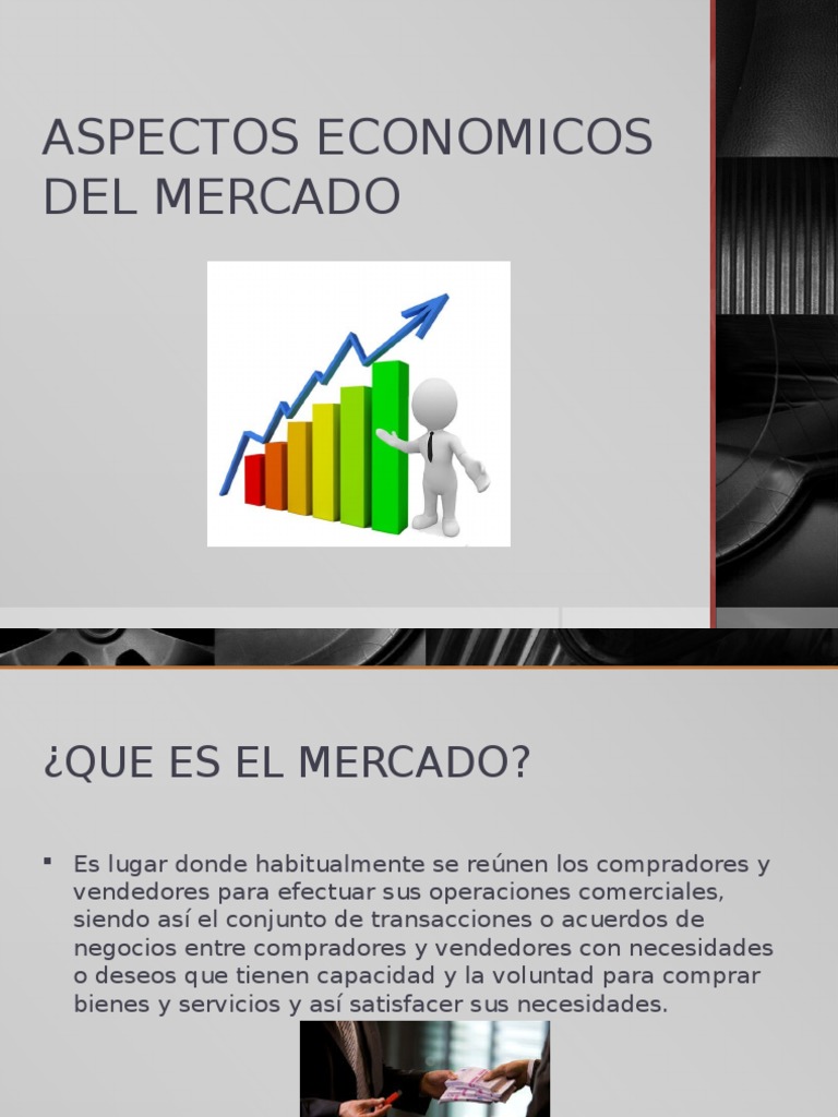 Aspectos Economicos Del Mercado | PDF | Mercado (economía) | Bienes