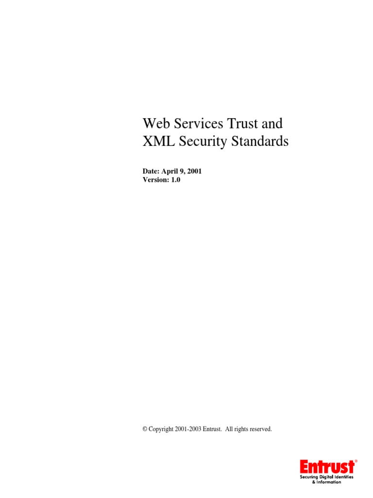Web Services Trust and XML Security Standards: Date: April 9, 2001 | Download Free PDF | Soap | Xml