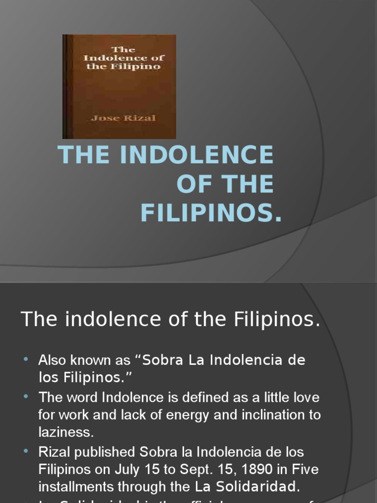 The Indolence | Philippines