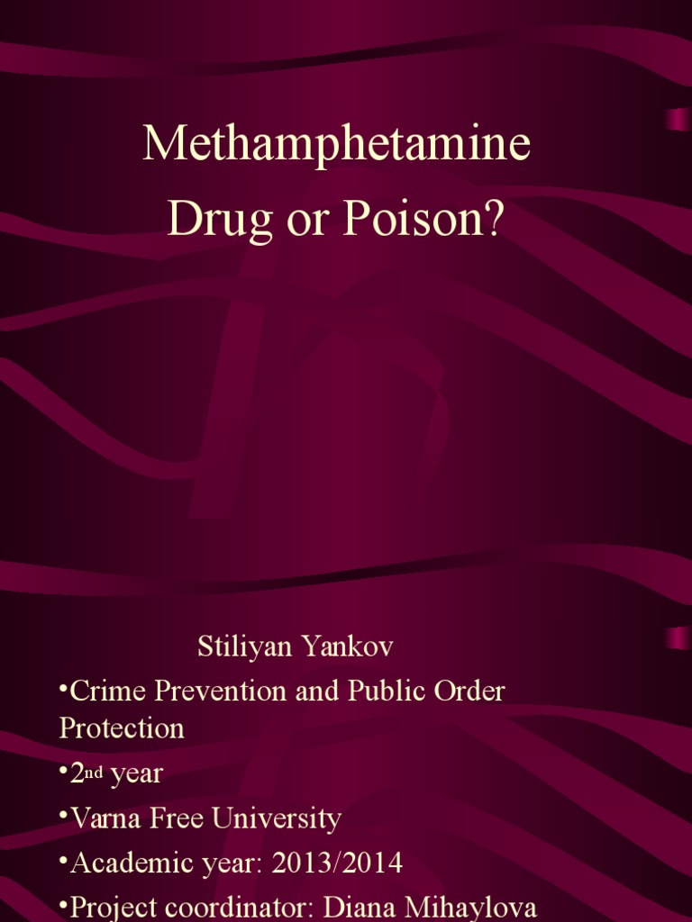 Methamphetamine Drug or Poison? | PDF | Methamphetamine | Diseases And Disorders