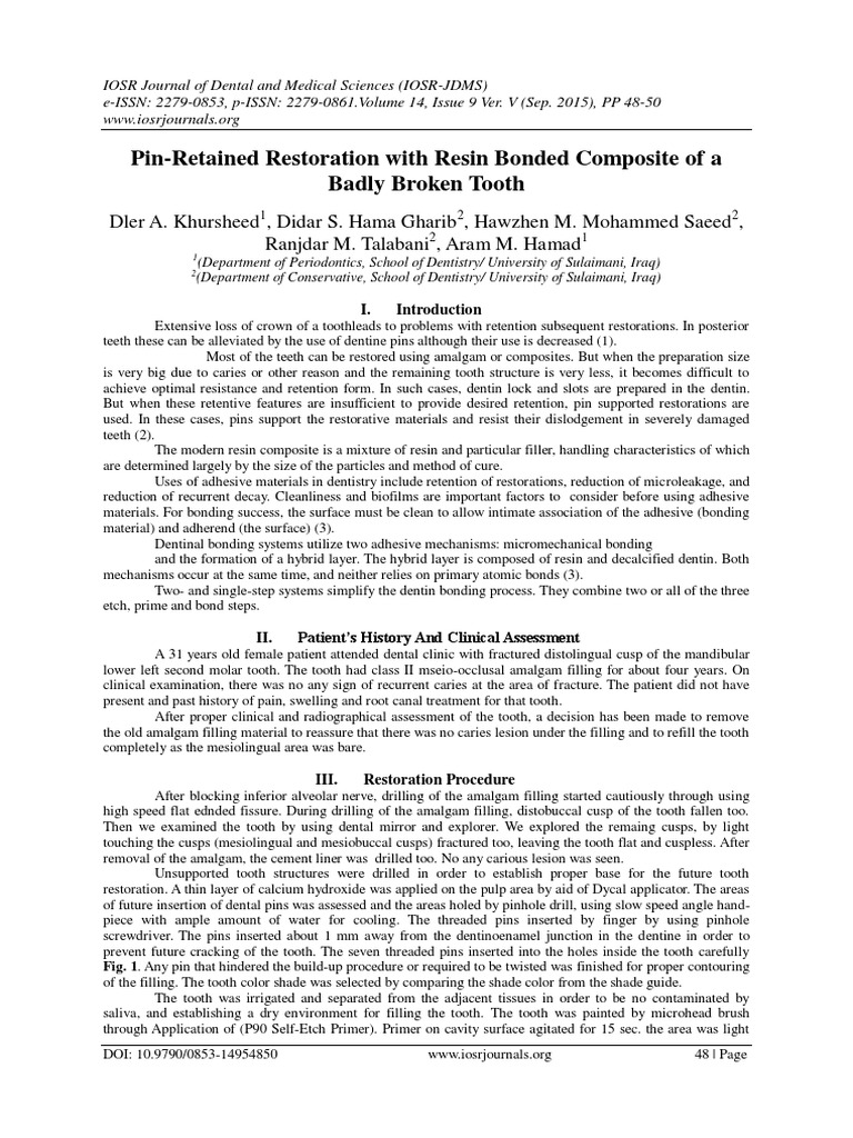 Pin-Retained Restoration With Resin Bonded Composite of A Badly Broken ...