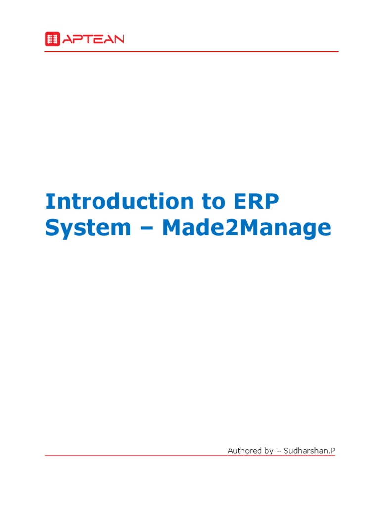 Introduction To ERP System - Made2Manage: Authored by - Sudharshan.P | PDF