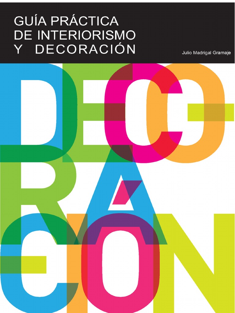 Guía Práctica De Interiorismo Y Decoración Pdf Color Negro